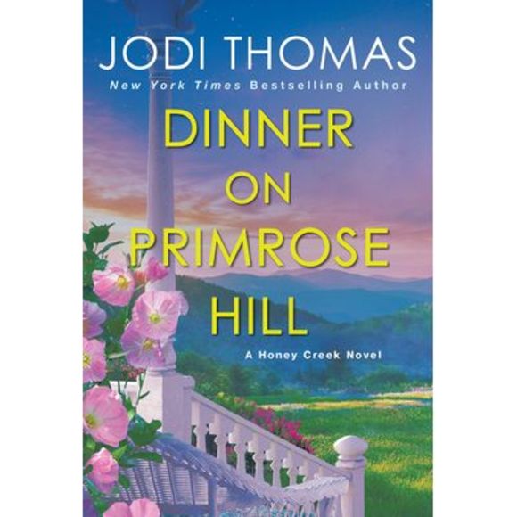 Jodi Thomas | Other | Dinner On Primrose Hill A Heartwarming Texas Love ...